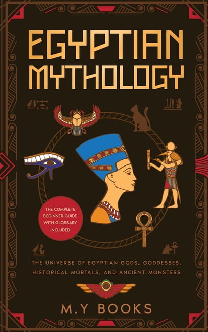Egyptian Mythology : Entertaining Introduction of Egyptian Gods ...