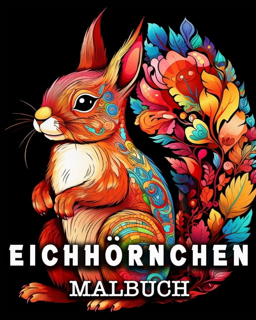 Eichhörnchen Malbuch: 50 niedliche Eichhörnchen Bilder zum Ausmalen und Entspannen (Paperback ...