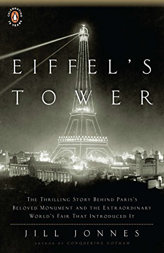 Pre-Owned Eiffel's Tower: The Thrilling Story Behind Paris's Beloved Monument and the ...