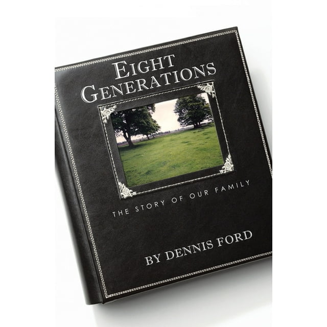 Eight Generations : The Story of Our Family - Walmart Business Supplies