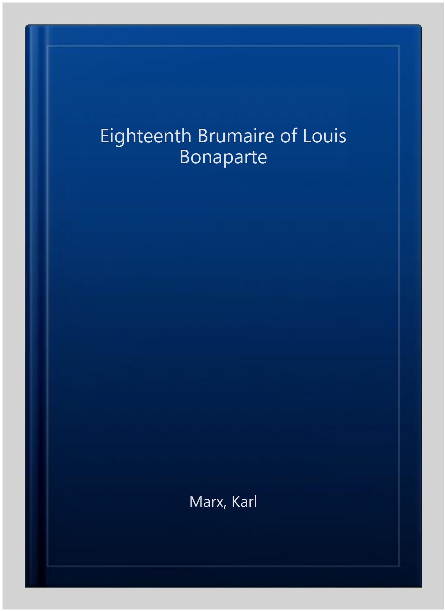 Eighteenth Brumaire of Louis Bonaparte - Walmart.com
