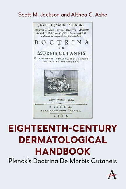 Eighteenth-Century Dermatological Handbook: Plenck's Doctrina de Morbis ...