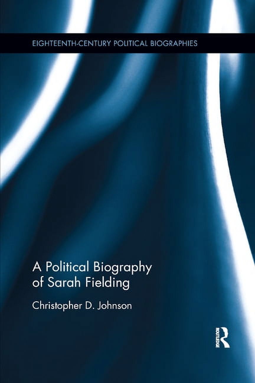 Eighteenth-Century Political Biographies A Political Biography of Sarah ...