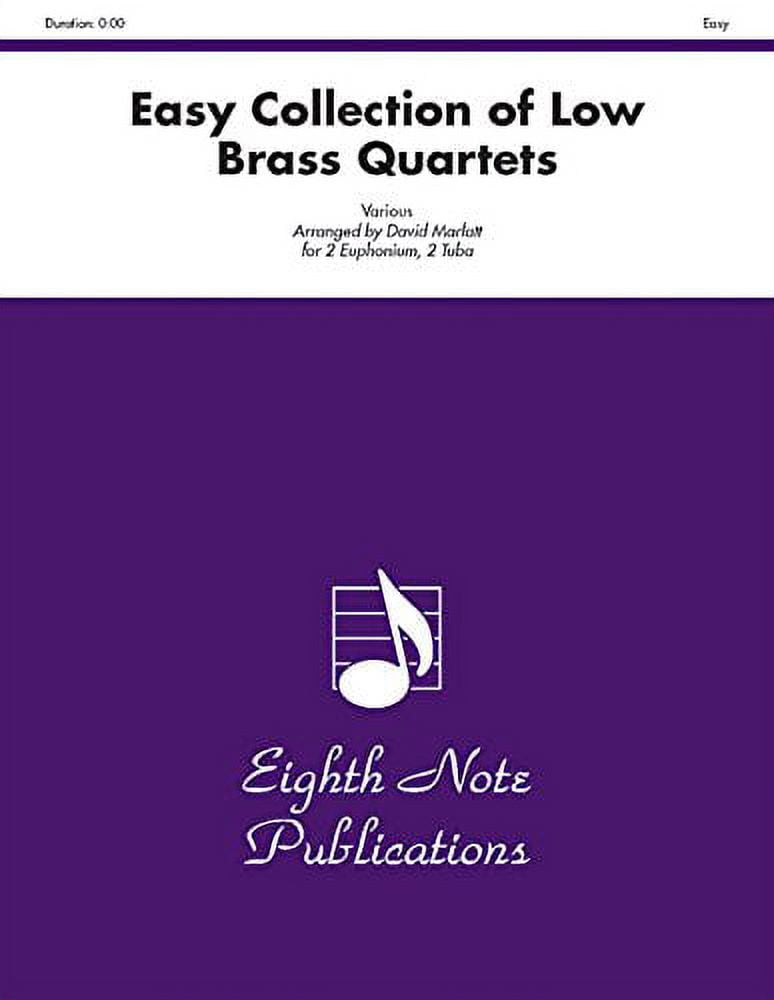 Eighth Note Publications: Easy Collection of Low Brass Quartets : For 2 Euphonium, 2 Tuba (Sheet ...