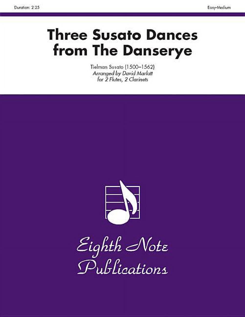 Eighth Note Publications: Three Susato Dances (from the Danserye ...