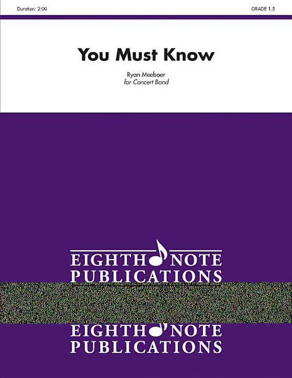 Eighth Note Publications: You Must Know: Conductor Score (Paperback ...