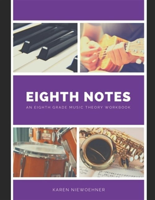Eighth Notes: An Eighth Grade Music Theory Workbook - Walmart Business ...