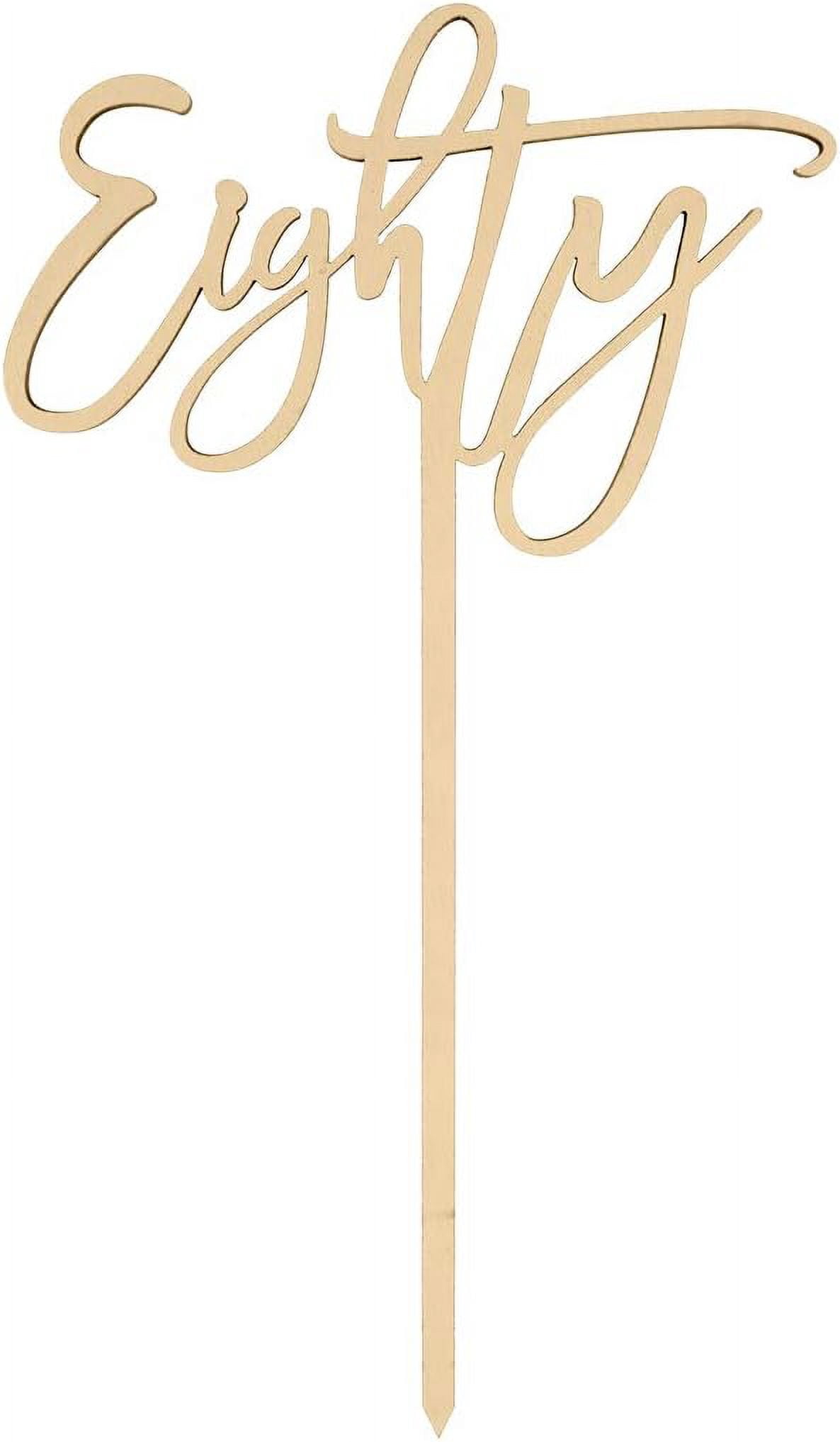 Eighty Scripted Cake Topper, Anniversary Chic Wood Cake Topper for ...
