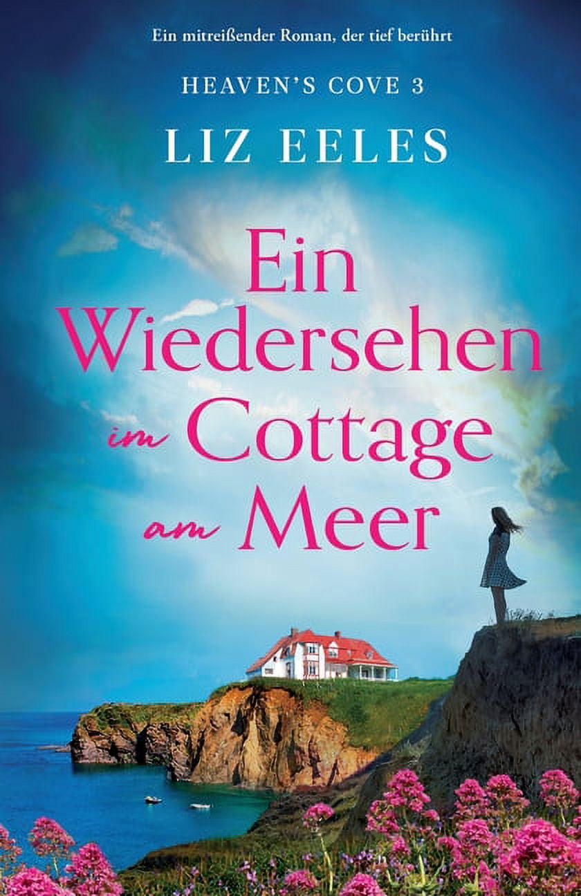 Ein Wiedersehen im Cottage am Meer: Ein mitrei?ender Roman, der tief ber?hrt - Walmart.com