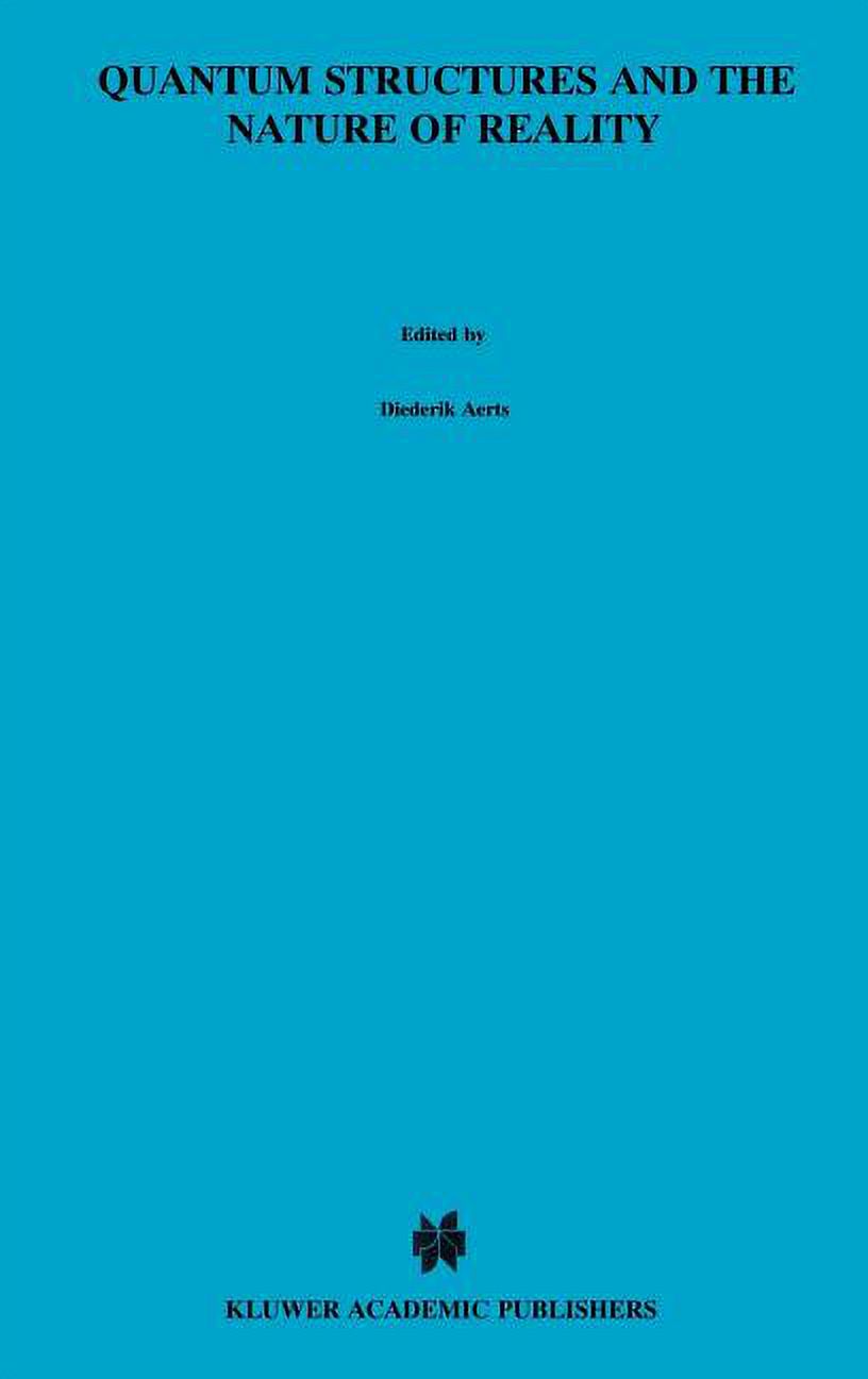 Einstein Meets Magritte: An Interdisciplinary Reflection on: Quantum Structures and the Nature ...
