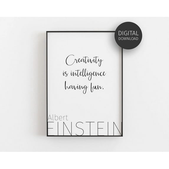 Einstein Quotes, Creativity Poster, Architect Gift Ideas, Just Have Fun ...