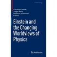 Einstein Studies Einstein and the Changing Worldviews of Physics, Book ...