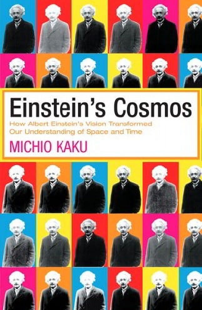 Einstein's Cosmos : How Albert Einstein's Vision Transformed Our Understanding of Space and Time ...