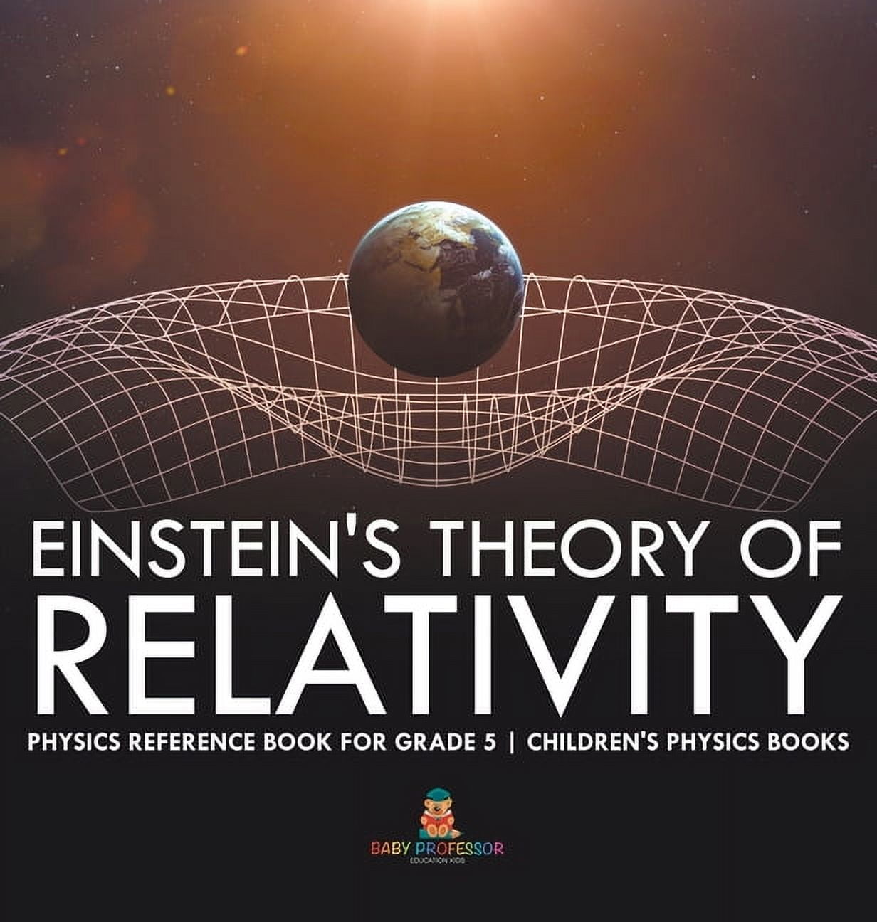 Einstein's Theory of Relativity - Physics Reference Book for Grade 5 ...
