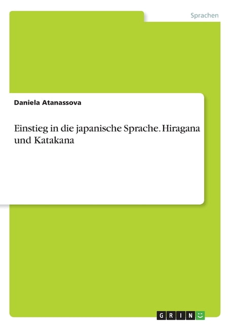 Einstieg In Die Japanische Sprache. Hiragana Und Katakana (German ...