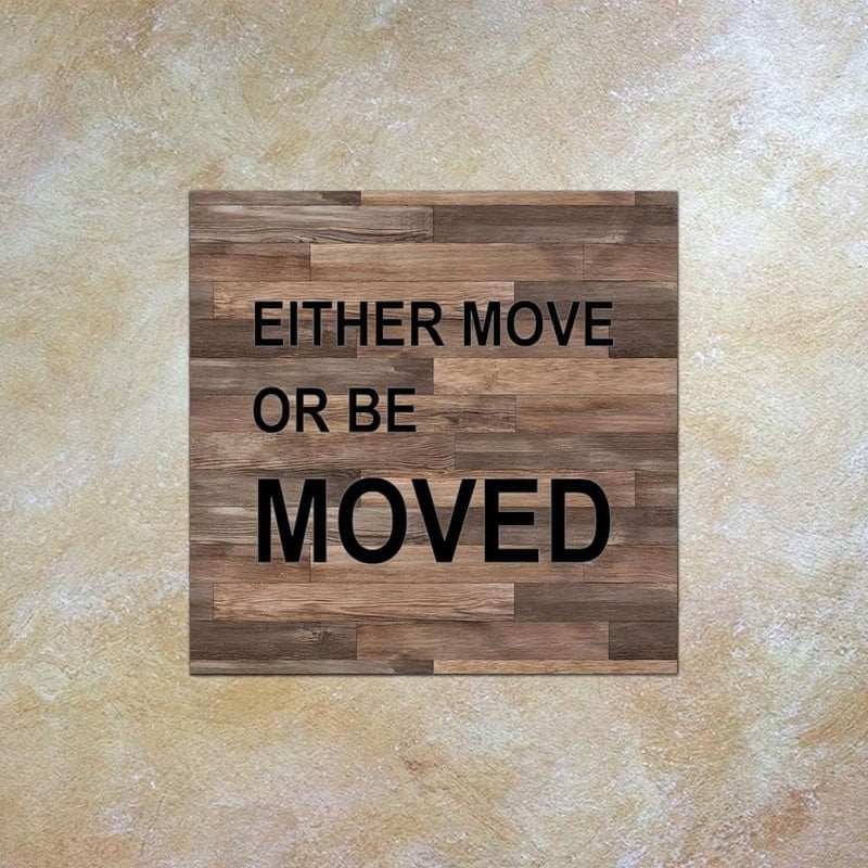 Either Move Or Be Moved Bathroom Farmhouse Signs Ized Wooden Plates ...