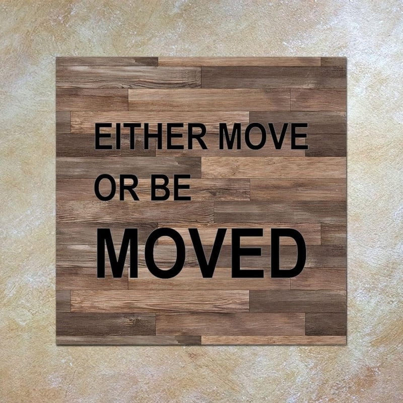 Either Move Or Be Moved Dog Porch Sign Old Wooden Signs For Sale Wooden ...