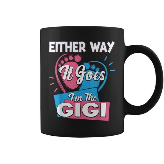 Either Way It Goes I'm The Gigi Gender Reveal Coffee Mug - Walmart.com