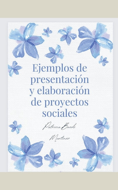Ejemplos de presentaci?n y elaboraci?n de proyectos sociales - Walmart.com