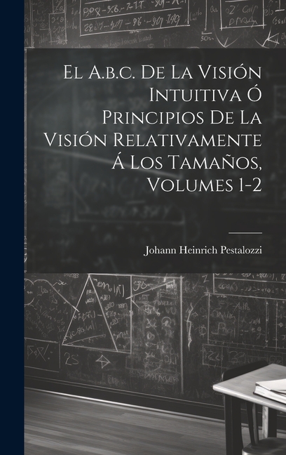 El A.b.c. De La Visión Intuitiva Ó Principios De La Visión ...