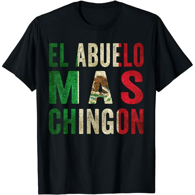 El Abuelo Mas Chingon Mexican Grandpa Cinco De Mayo T Shirt