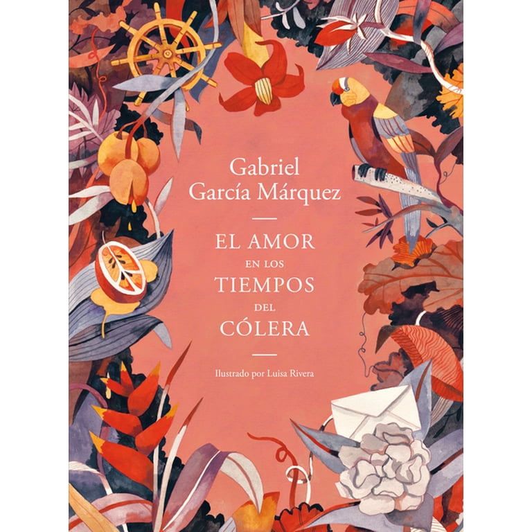 Gabriel Garcia Marquez El Amor En Tiempos De Colera
