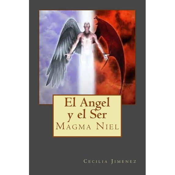 El Angel y El Ser: Magma Niel - Walmart.com