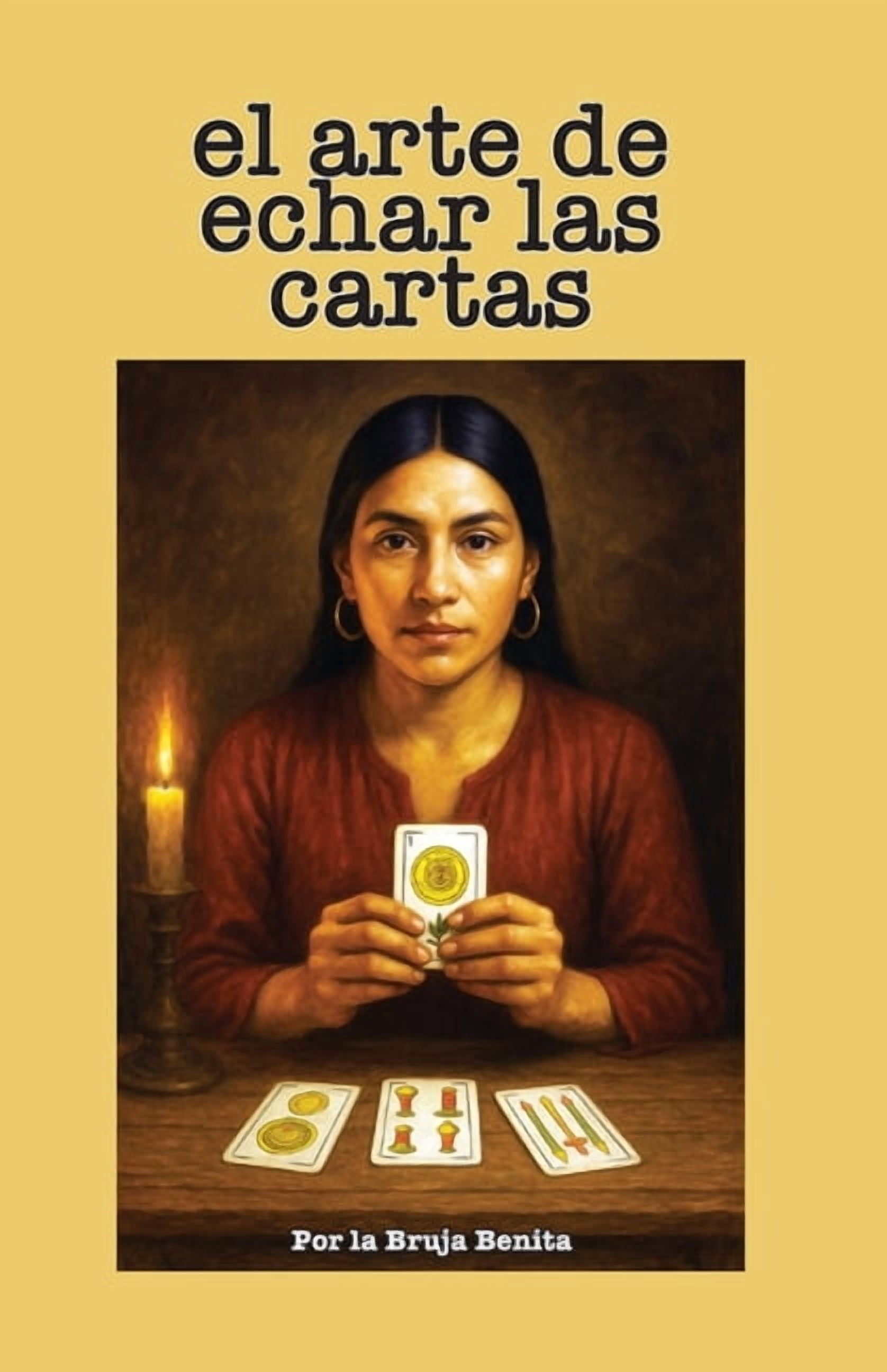 El Arte de Echar las Cartas: Una GuÃ­a Paso a Paso para el Aprendiz de ...