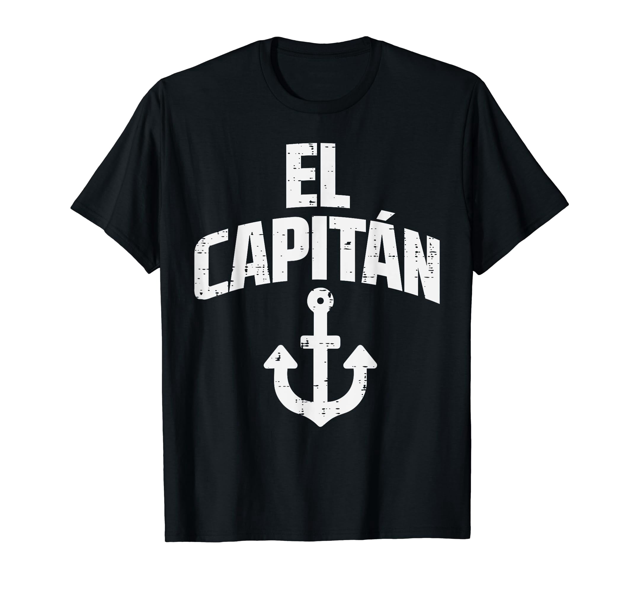 El Capitan Anchor Boat Owner Captain Yacht Ship Cruise Men T-Shirt ...