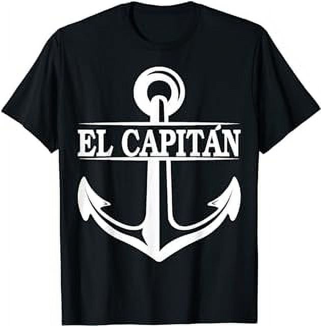 El Capitan Captain Anchor Ship Boat and Sail T-Shirt - Walmart.com