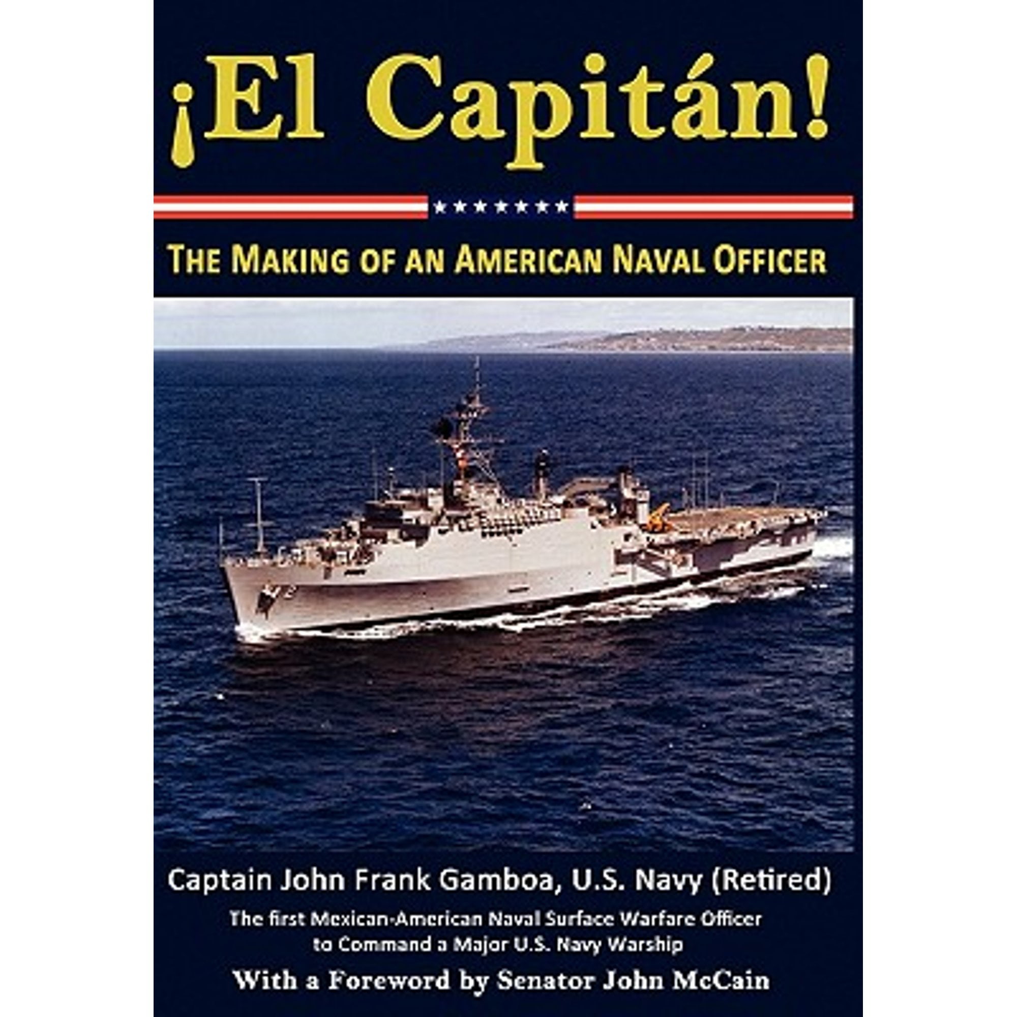 Pre-Owned El Capitan! The Making of an American Naval Officer ...