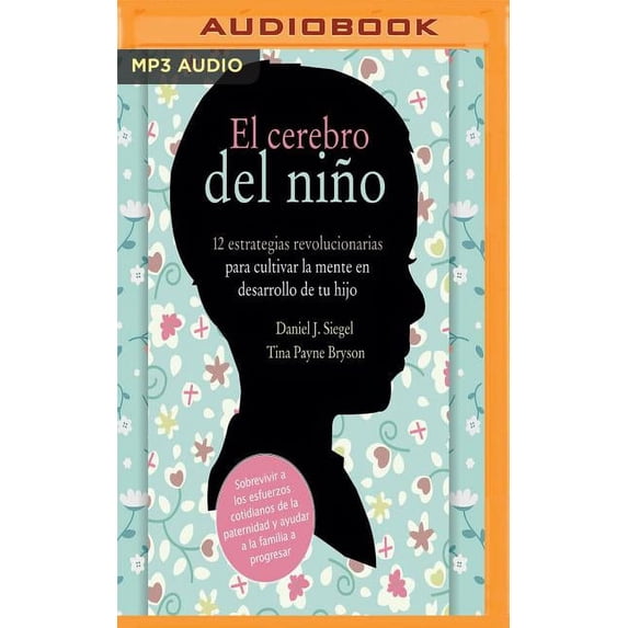 El Cerebro del Niño (Narración En Castellano): 12 Estrategias ...