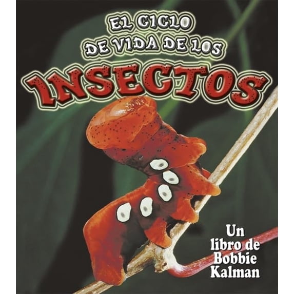 Pre-Owned El Ciclo de Vida de Los Insectos (Insect Life Cycles ...