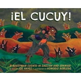 El Cucuy: A Bogeyman Cuento In English And Spanish (Paperback ...