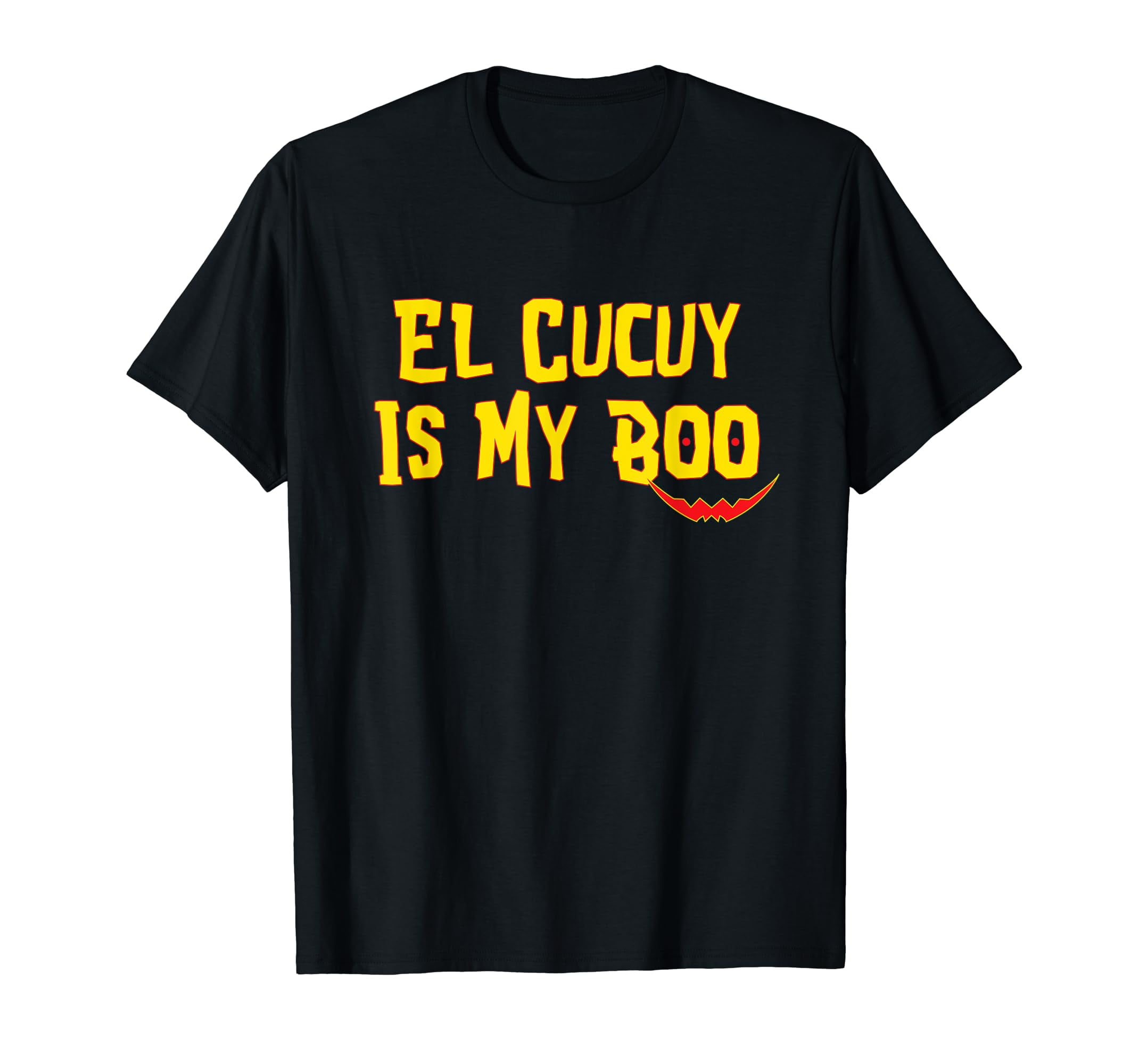 El Cucuy Is My Boo Halloween Monster T-Shirt - Walmart.com