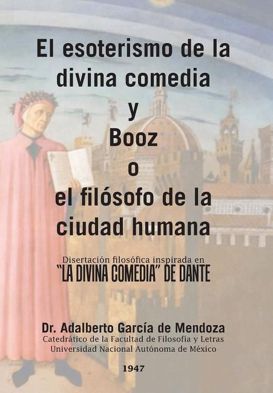 El Esoterismo De La Divina Comedia Y Booz O El Fil?sofo De La Ciudad ...