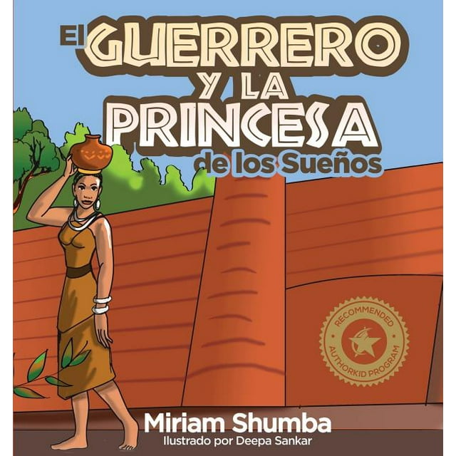 El Guerrero y la Princesa de los Sueños (Paperback) - Walmart.com