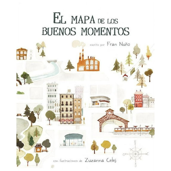 El Mapa de Los Buenos Momentos (the Map of Good Memories), (Hardcover ...