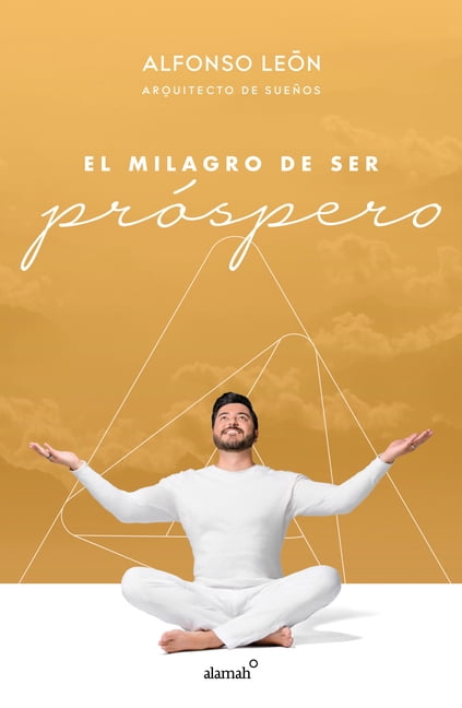 El Milagro de Ser Próspero / The Miracle of Prosperity, (Paperback) - Walmart.com