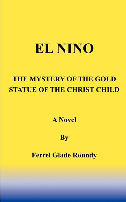 El Nino : The Mystery of the Gold Statue of the Christ Child - Walmart.com