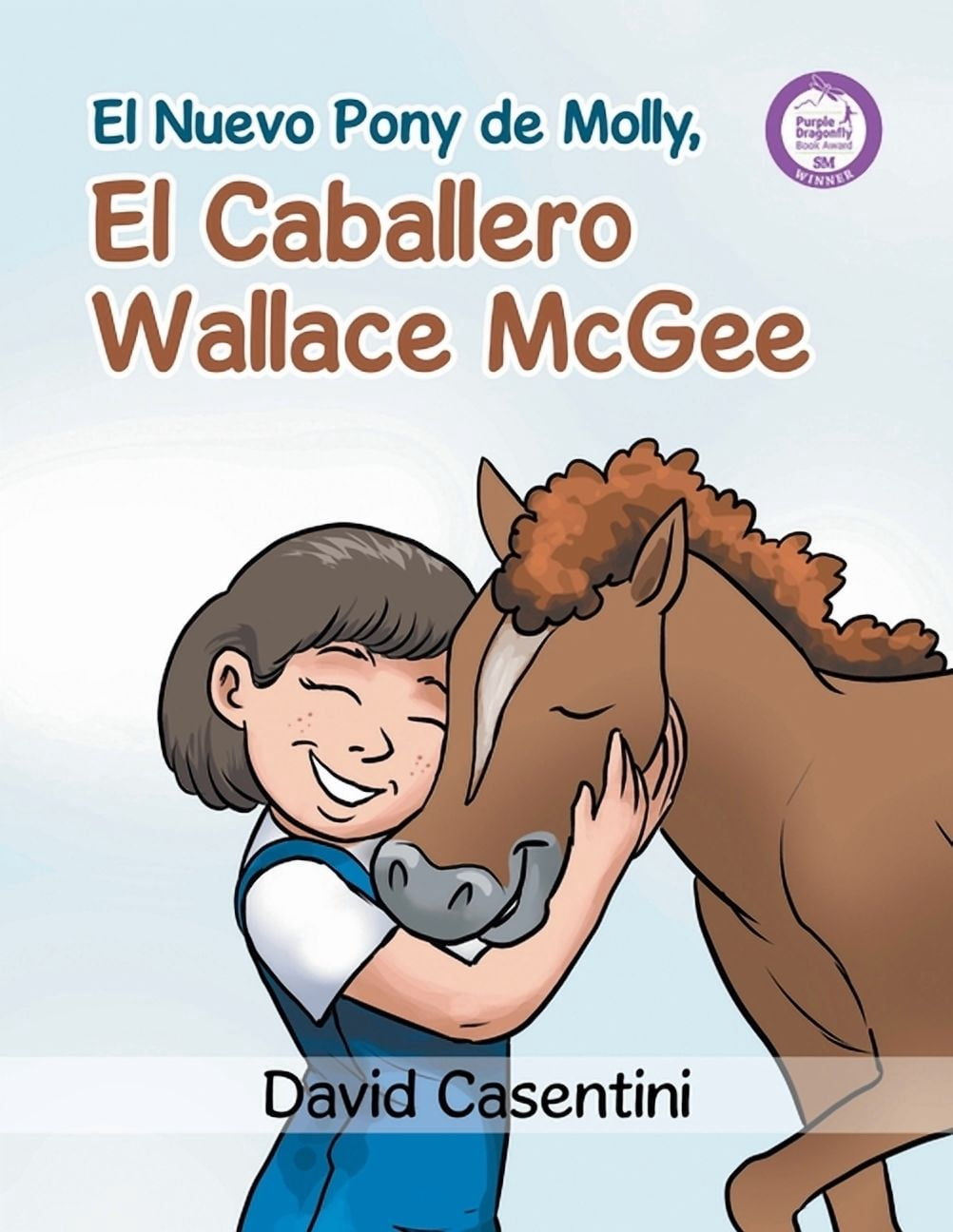 El Nuevo Pony de Molly, El Caballero Wallace McGee: Un cuento de ...