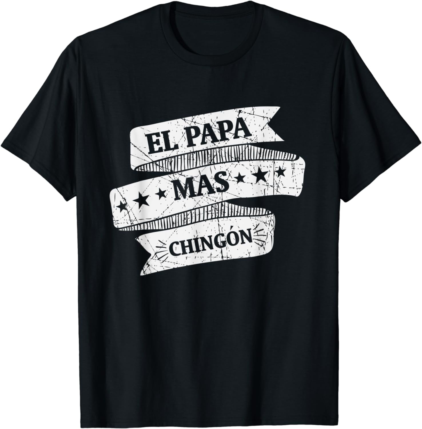 El Papa Mas Chingon Funny Spanish Fathers Day Gift T-Shirt - Walmart.com