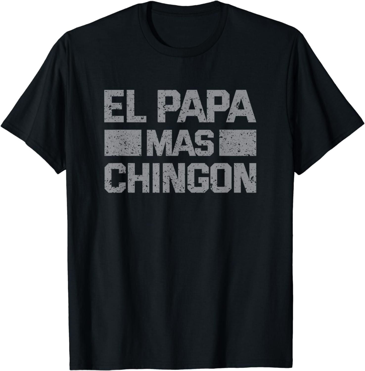 El Papa Mas Chingon Regalos Para Papa Dia Del Padre Dad Gift T-Shirt ...