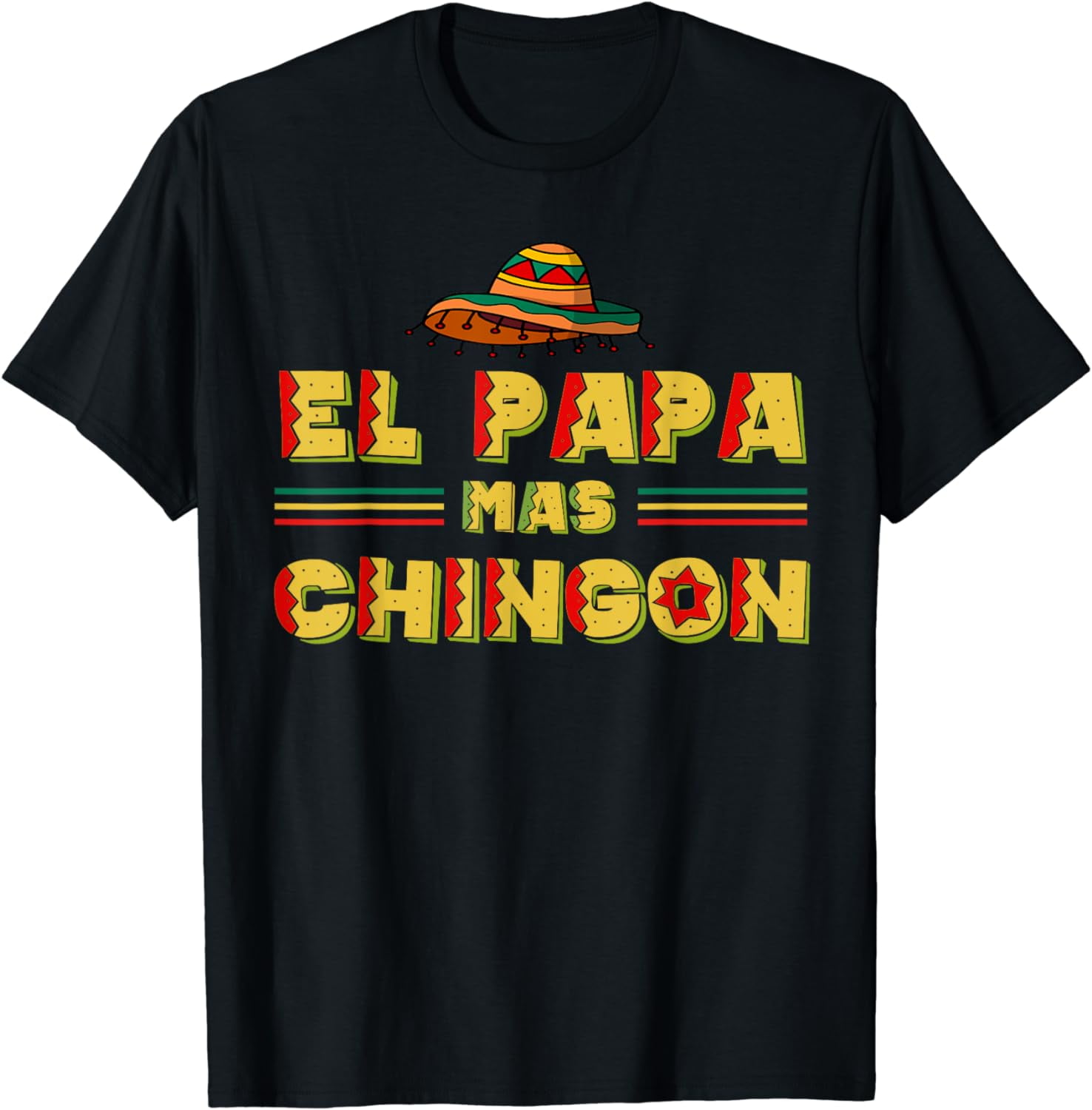 El Papa Mas Chingon T-Shirt - Walmart.com