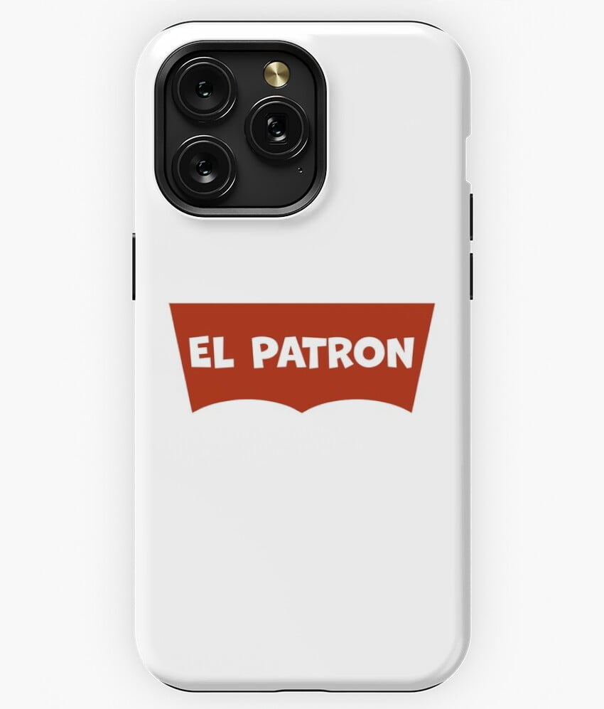 El Patron The Boss Funny Quote G203 Phone Case for iPhone17 16 15 14 13 ...
