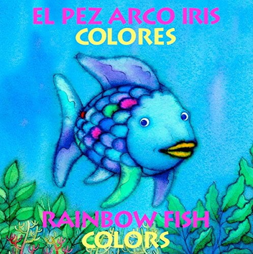 Pre-Owned El Pez Arco Iris Colores/Rainbow Fish Colors (Hardcover ...