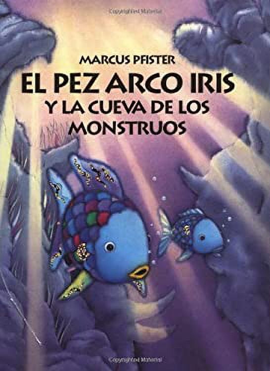 Pre-Owned El Pez Arco Iris y la Cueva de los Monstruos 9780735815490 ...