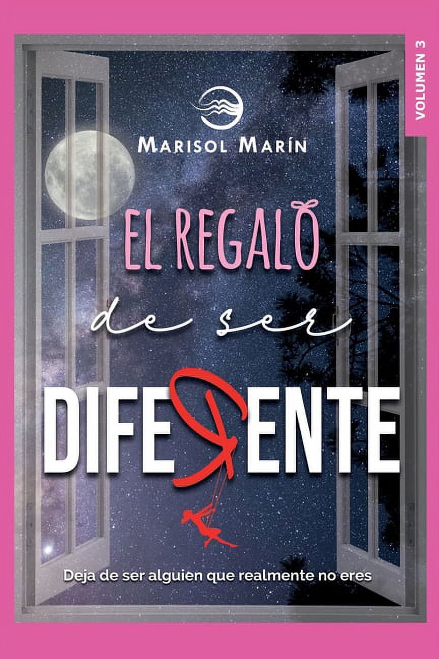 El Regalo de ser Diferente: Deja de ser alguien que realmente no eres ...