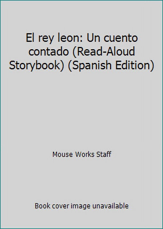 Pre-Owned El Rey Leon: Un Cuento Contado = The Lion King Read-Aloud ...
