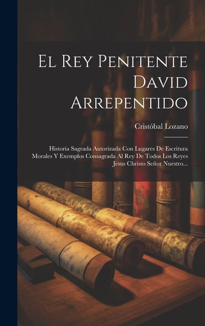 El Rey Penitente David Arrepentido (Hardcover) - Walmart.com